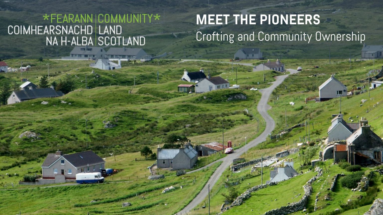 Meet the Pioneers: Crofting and Community Ownership – Community Land ...